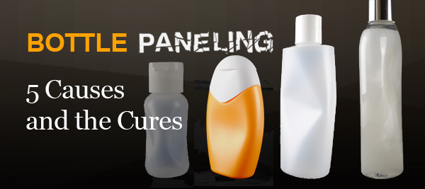 Plastic Bottle Paneling: 5 Causes and The Cures